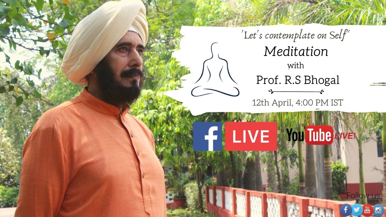 Meditation with Prof. R.S Bhogal - YouTube