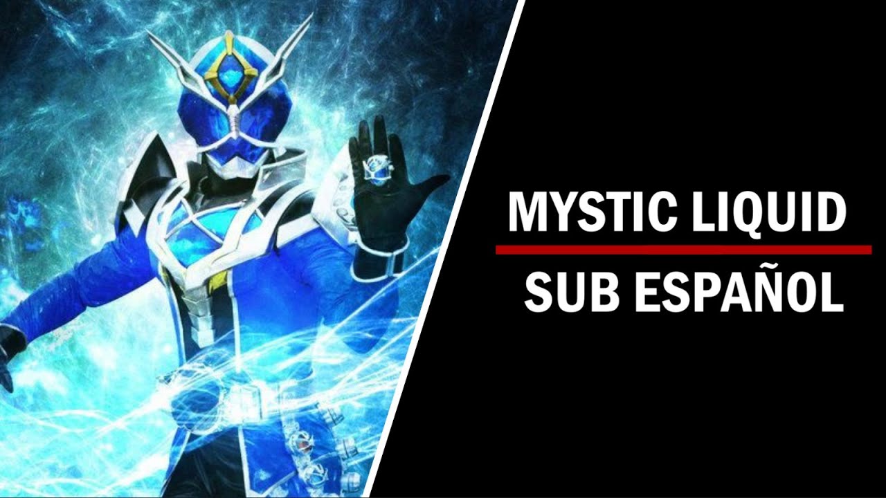 MYSTIC LIQUID-Kamen Rider Wizard (sub español) - YouTube