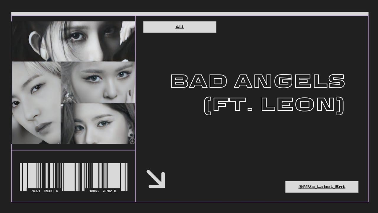 Bad Angels (나쁜 천사들) - 'Bad Angels (Ft. Leon)' _ Official Lyrics Video ...