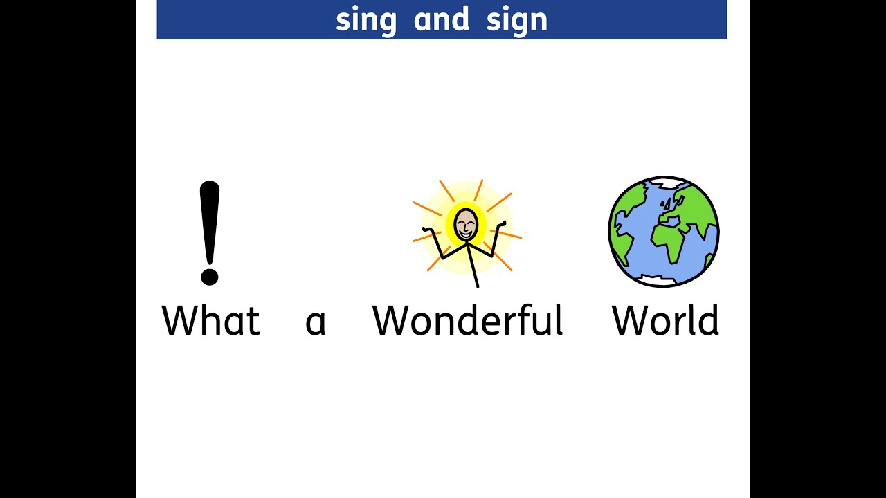 Makaton Sing and Sign - "What a Wonderful World" - YouTube