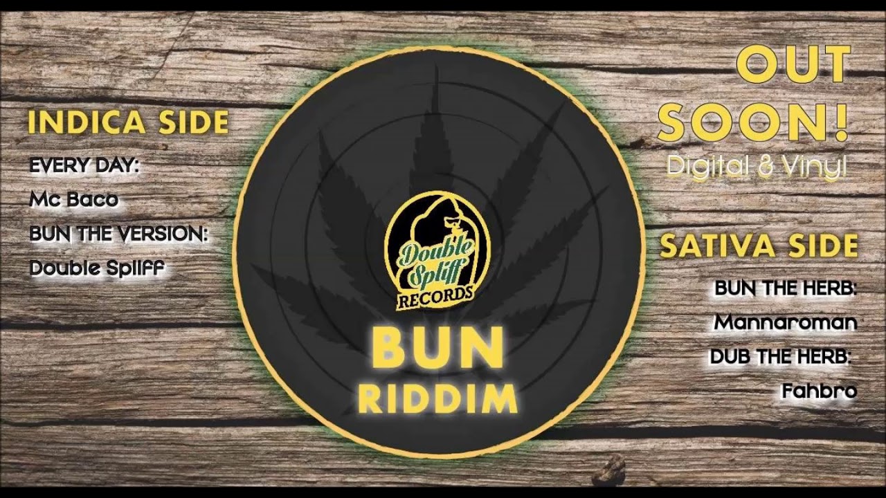 BUN RIDDIM:Double Spliff,Mc Baco,MannaroMan,Fahbro PROMO - YouTube