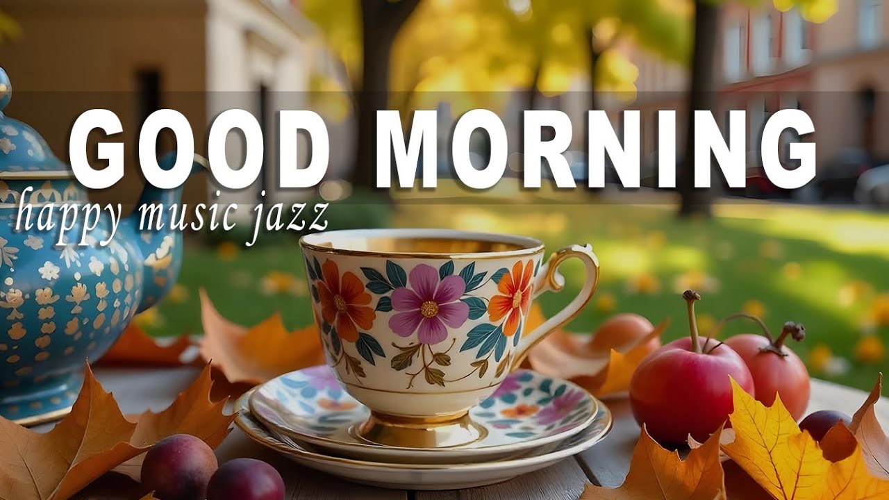 Good Morning Jazz Music & January Bossa Nova instrumental for Working ...