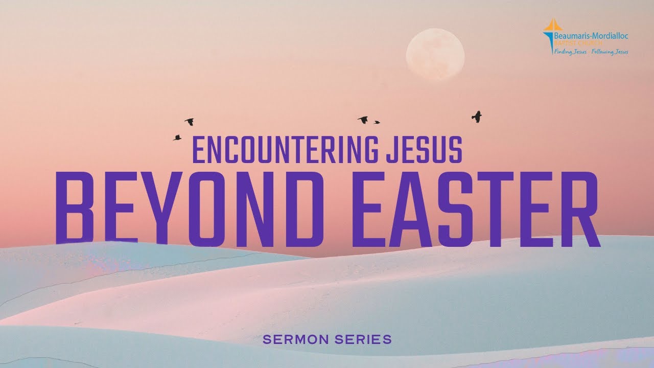 Encountering Jesus Beyond Easter - Encountering Jesus at the Place of Failure: 7th May 2023 ...