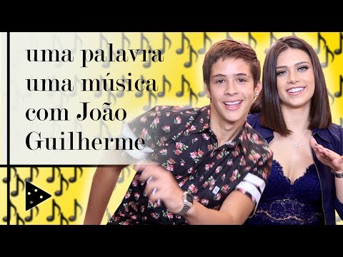 UMA PALAVRA, UMA MÚSICA FT. JOÃO GUILHERME