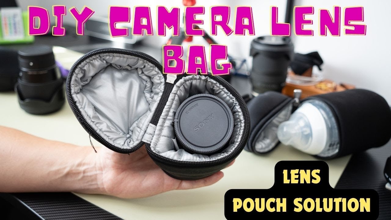 DIY Camera Lens Bag / Pouch - YouTube