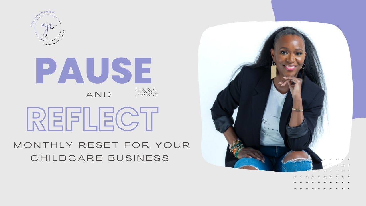 Monthly Reset for Childcare Owners: Pause, Reflect & Thrive in October - YouTube