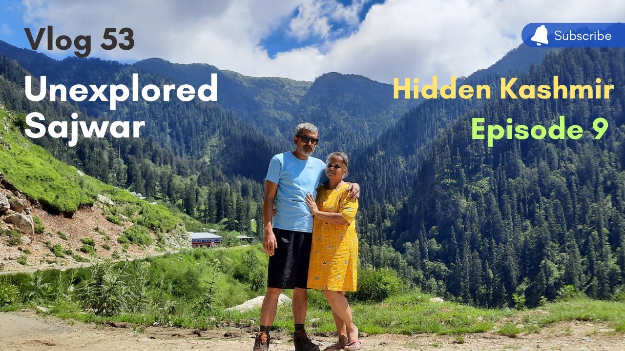 Unexplored Sajwar Village I Hidden Kashmir I Episode 9 - YouTube