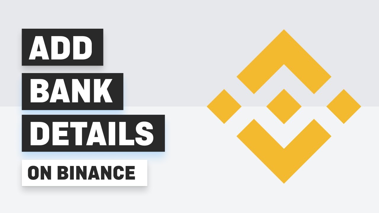 How To Add Bank Account Details To Binance YouTube how-to-add-bank-account-details-to-binance-youtube