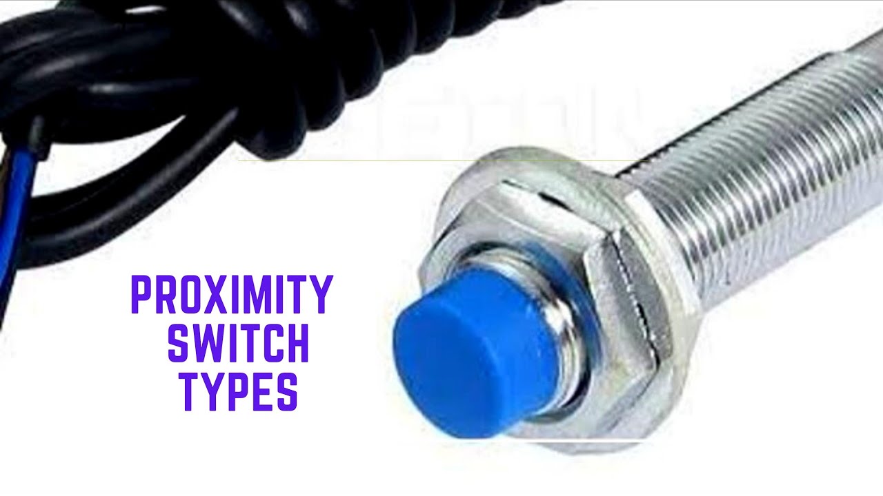 proximity switch types - YouTube