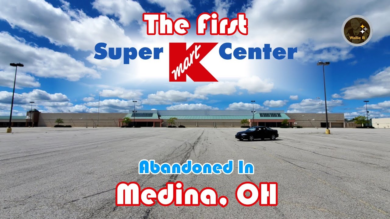 The First Super Kmart - Abandoned In Medina, OH *w/ Drone Footage ...