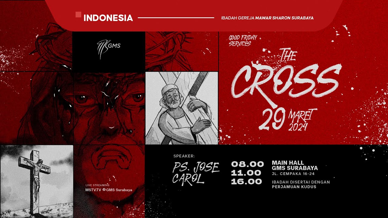 “THE CROSS” | Ps. Jose Carol | GMS Sby Good Friday Service 1, 29 Maret ...
