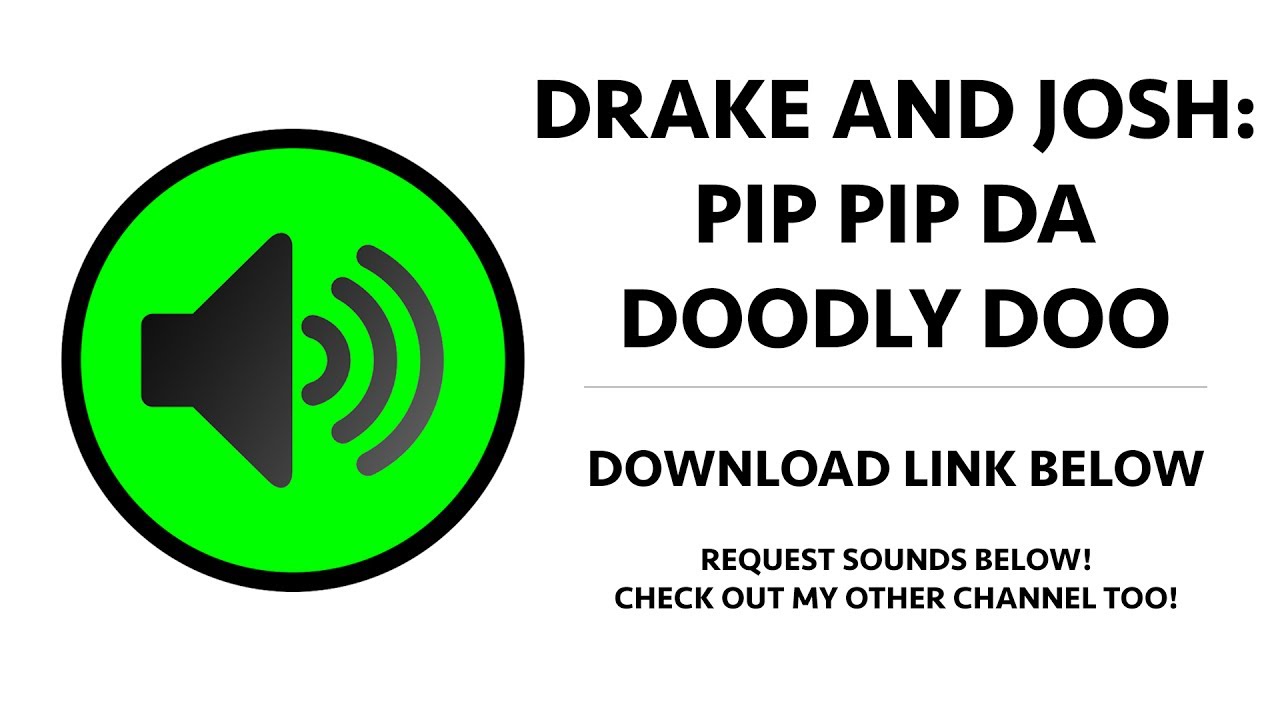 Drake and Josh - Pip Pip Da Doodly Doo Sound Effect - YouTube