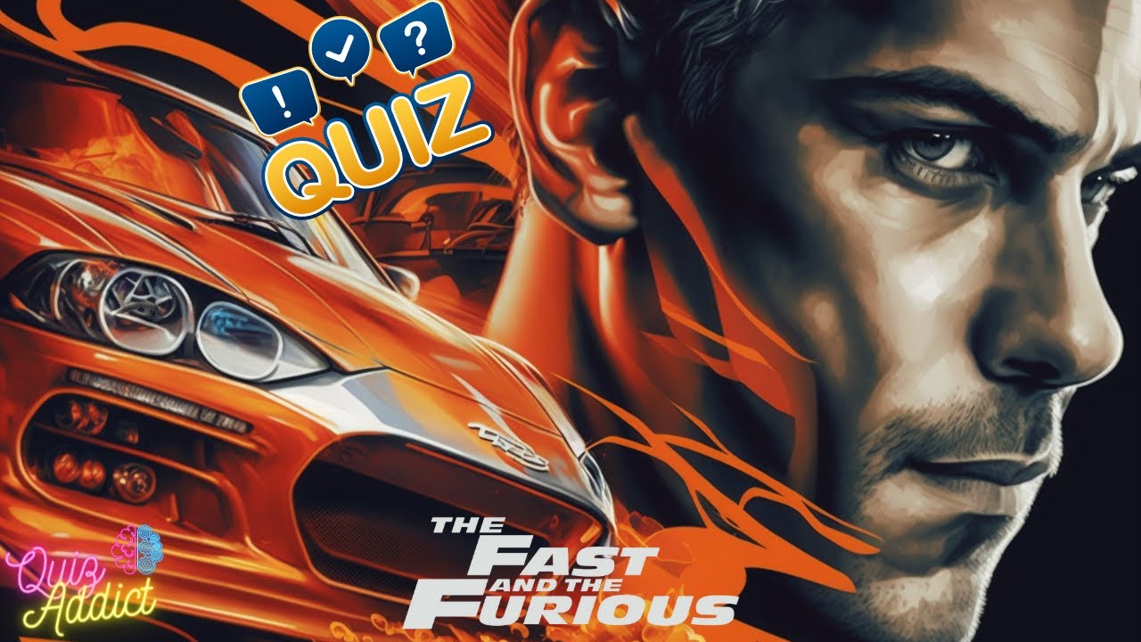 QUIZ: 🎥The FAST and the FURIOUS🔥 - Guess the correct answer - YouTube