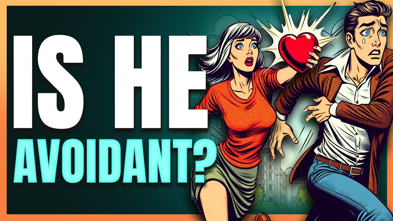 How to Love an Avoidant Man (PART 3) - YouTube