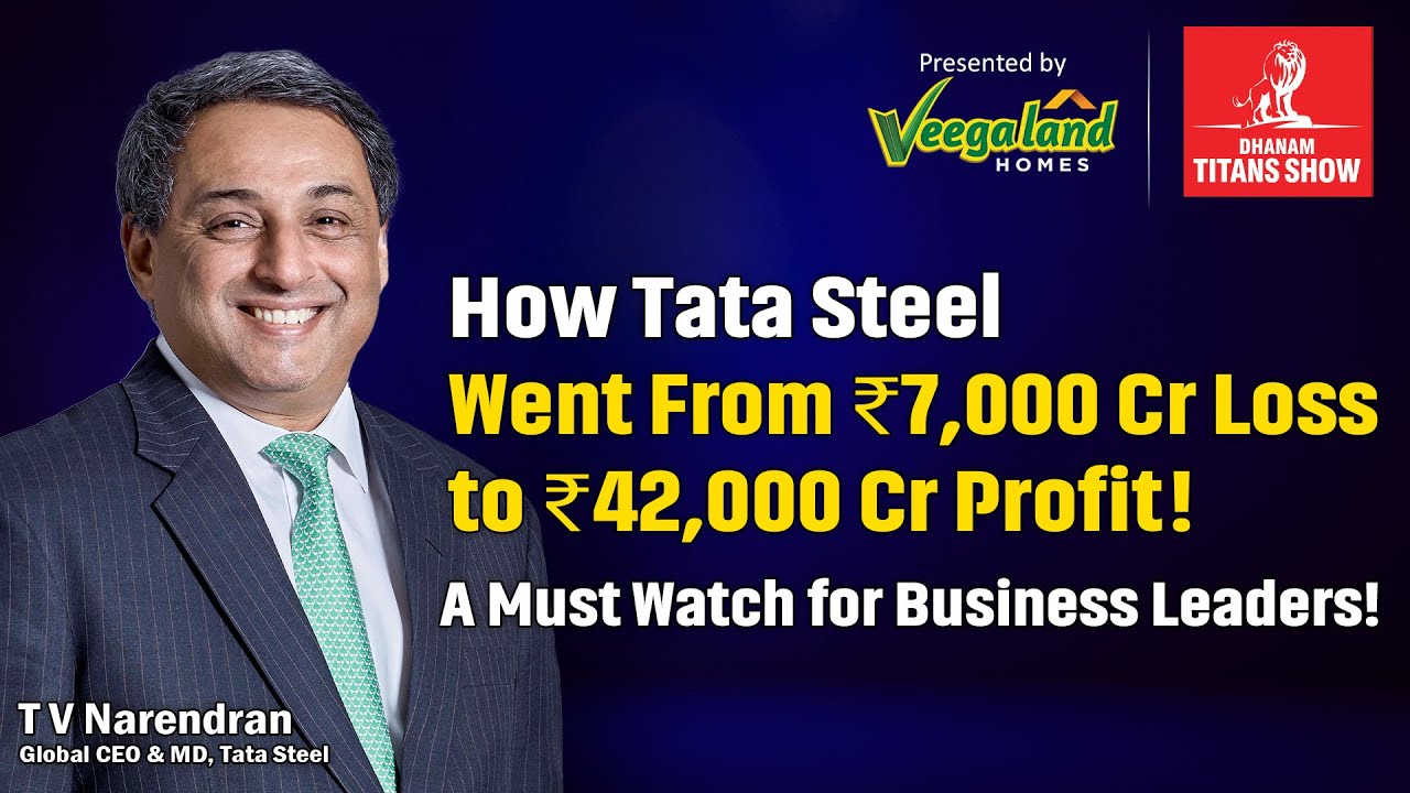 The Malayalee that Led Tata Steel’s Incredible Comeback | T V Narendran ...