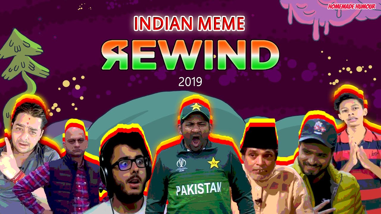 YouTube Indian MEME Rewind 2019 #YouTubeRewind | Homemade Humour ...