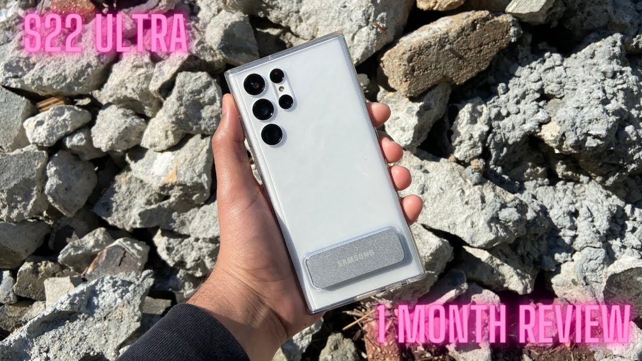 Galaxy S22 Ultra - 1 Month Review 4K - YouTube