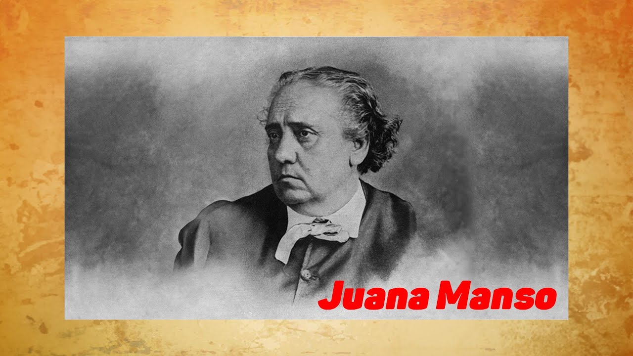 La Historia de JUANA MANSO - YouTube