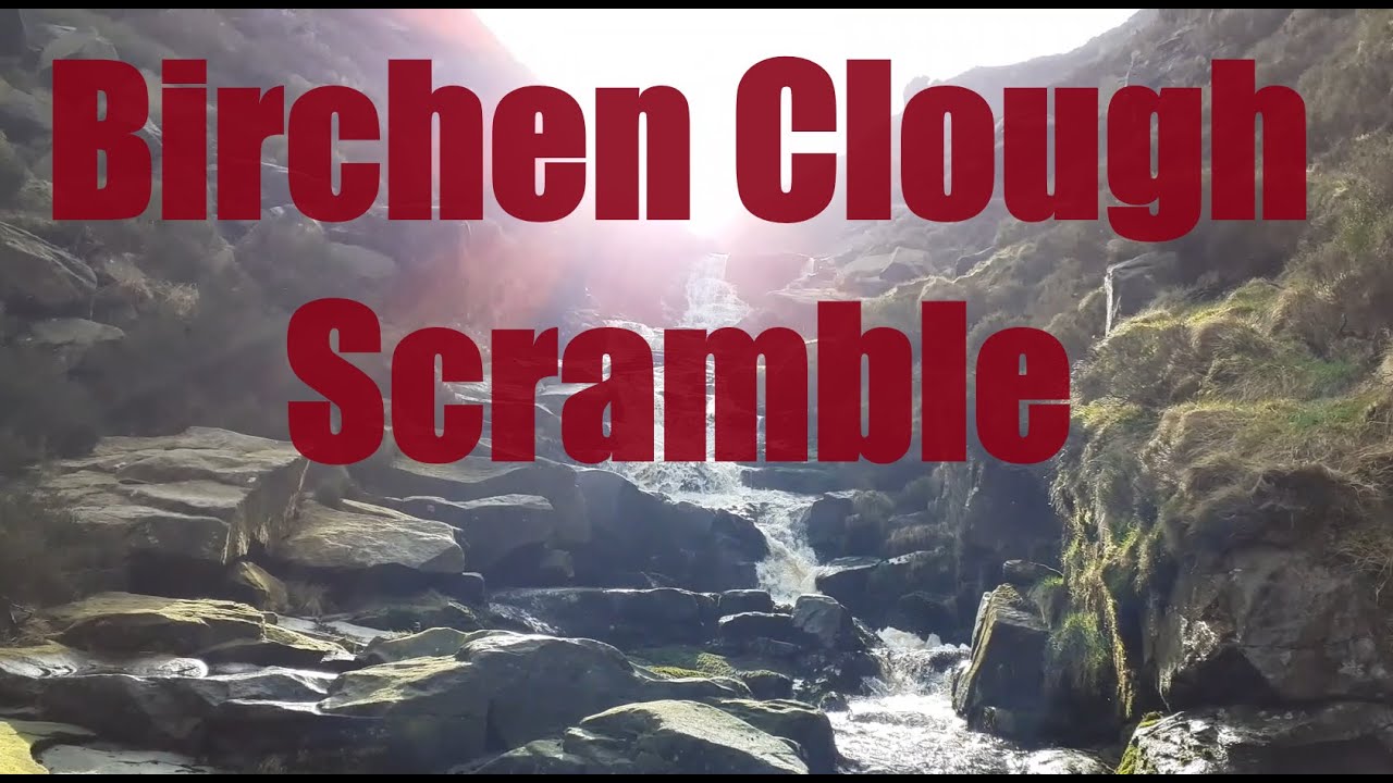 Birchen Clough Scramble - YouTube