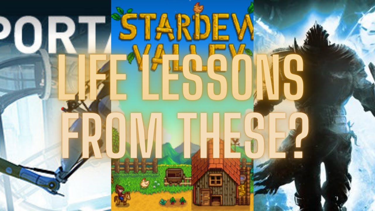 How Games Teach Us Life Lessons Without Us Realizing It - YouTube