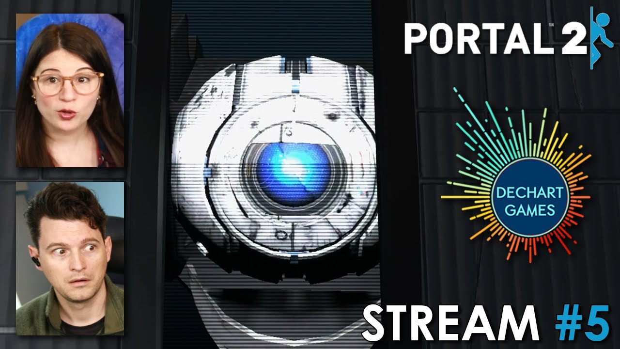 #5 Portal 2 w/ Bryan & Amelia of Dechart Games - YouTube