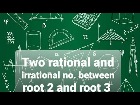 Most important question two rational and irrational no. between root 2 ...