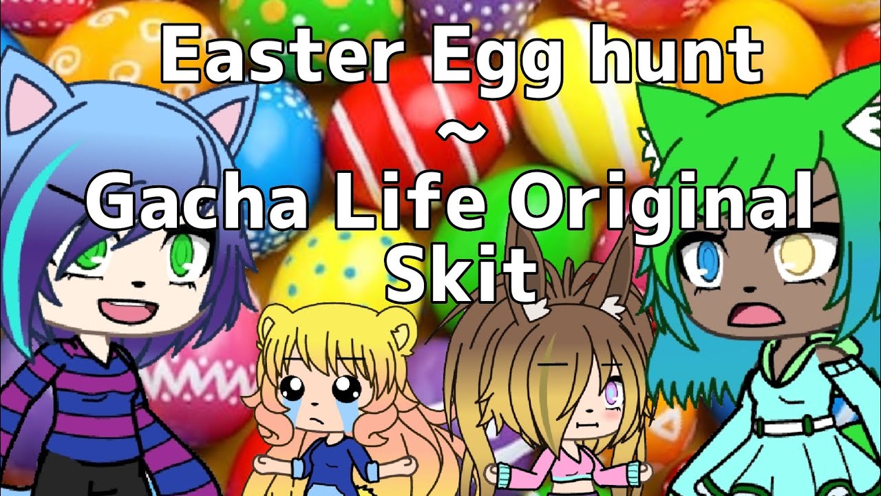 Easter Egg Hunt ~ Original Gacha Life Skit - YouTube