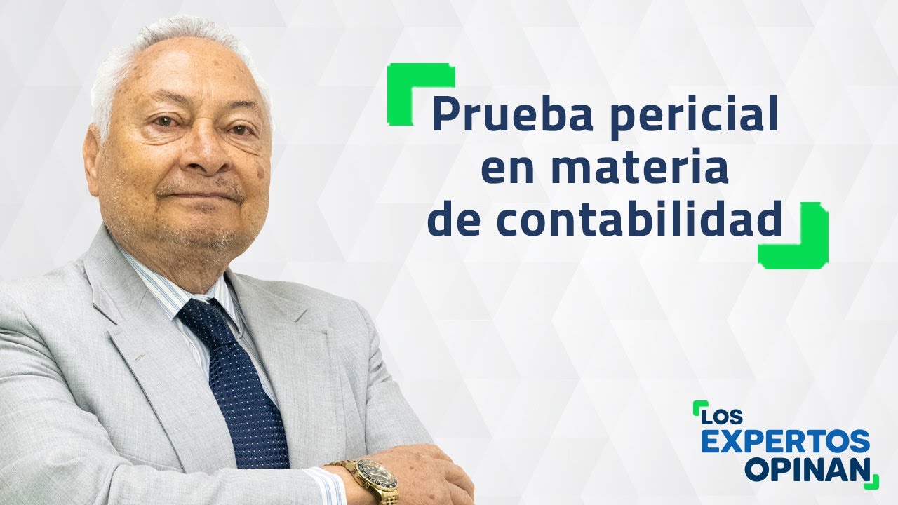 Prueba pericial en materia de contabilidad - YouTube