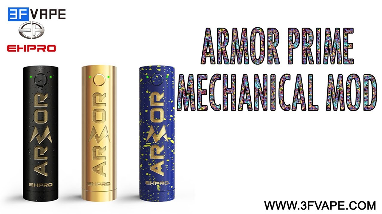 Ehpro Armor Prime mechanical mod - YouTube