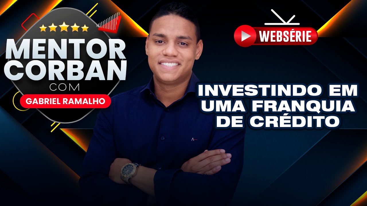 Vale a pena investir em uma franquia? | Mentor Corban #17 | Gabriel Ramalho - YouTube