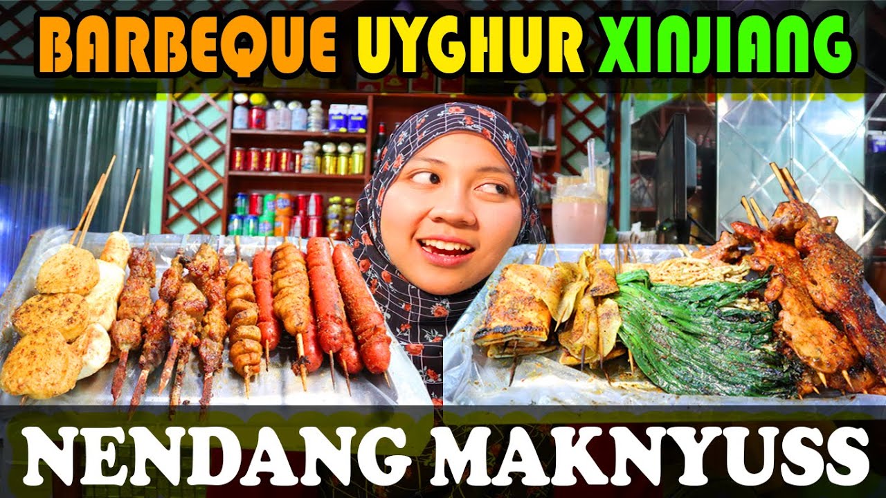 BARBEQUE CHINA ENAKK ALA UYGHUR, XINJIANG - YouTube