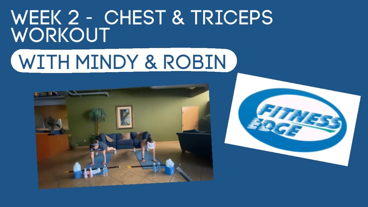 Week 2 - Chest & Triceps Workout w/ Mindy and Robin - YouTube