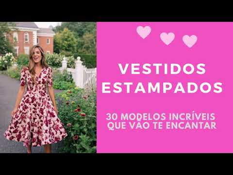 VESTIDOS ESTAMPADOS - 30 Modelos incríveis que você vai se apaixonar