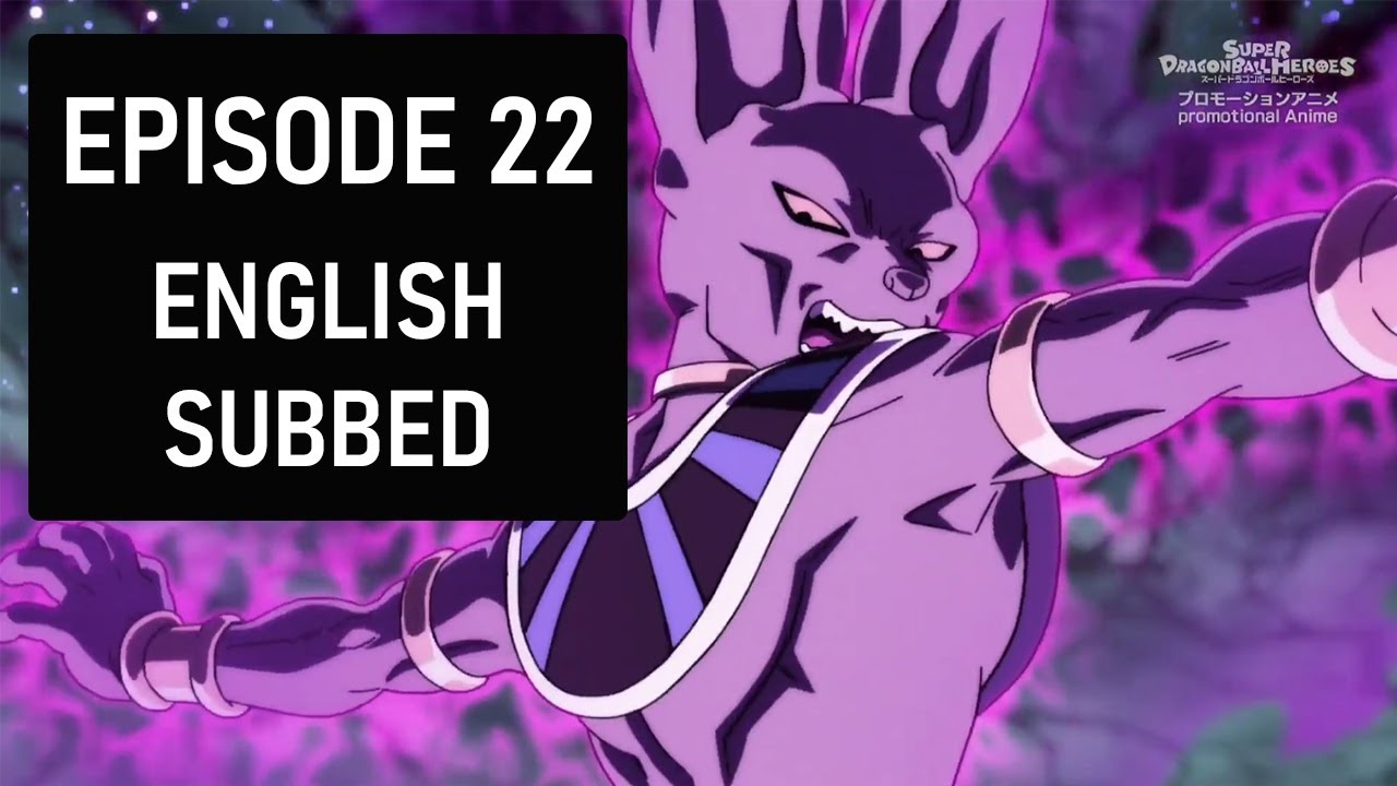 Dragon Ball Heroes - Episode 22 [English Sub] - YouTube