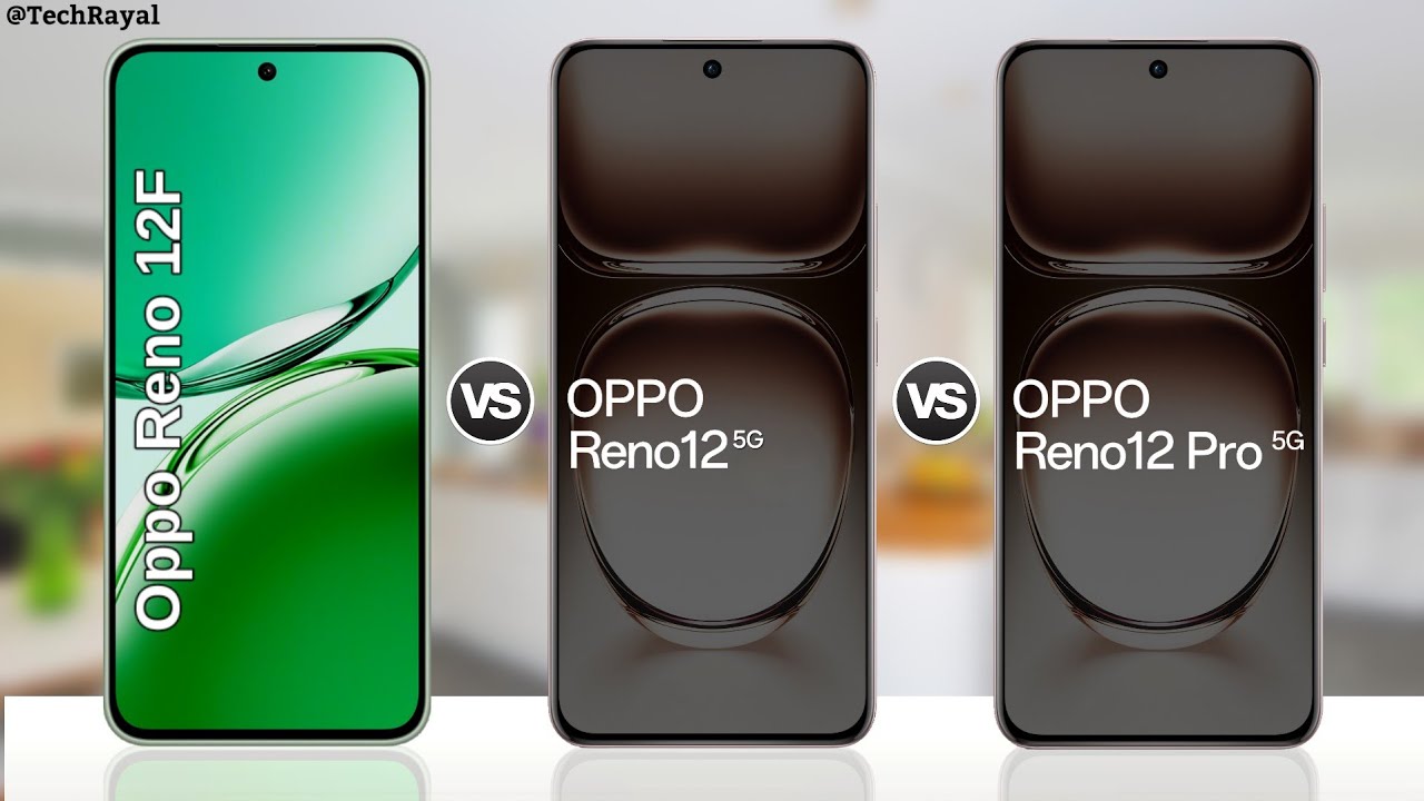 Oppo Reno 12F vs Oppo Reno 12 vs Oppo Reno 12 Pro || Full Comparison ...