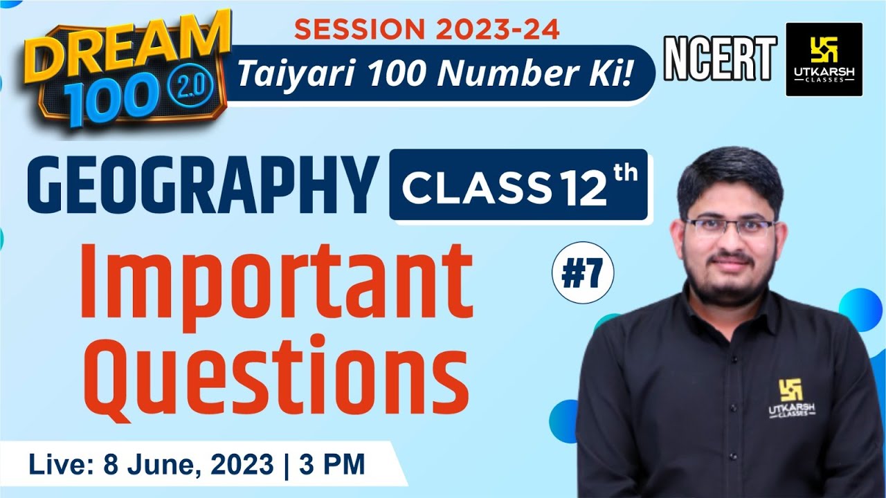Geography Important Questions | Class 12 (H.M.) #7 | Dream💯2.0 ...