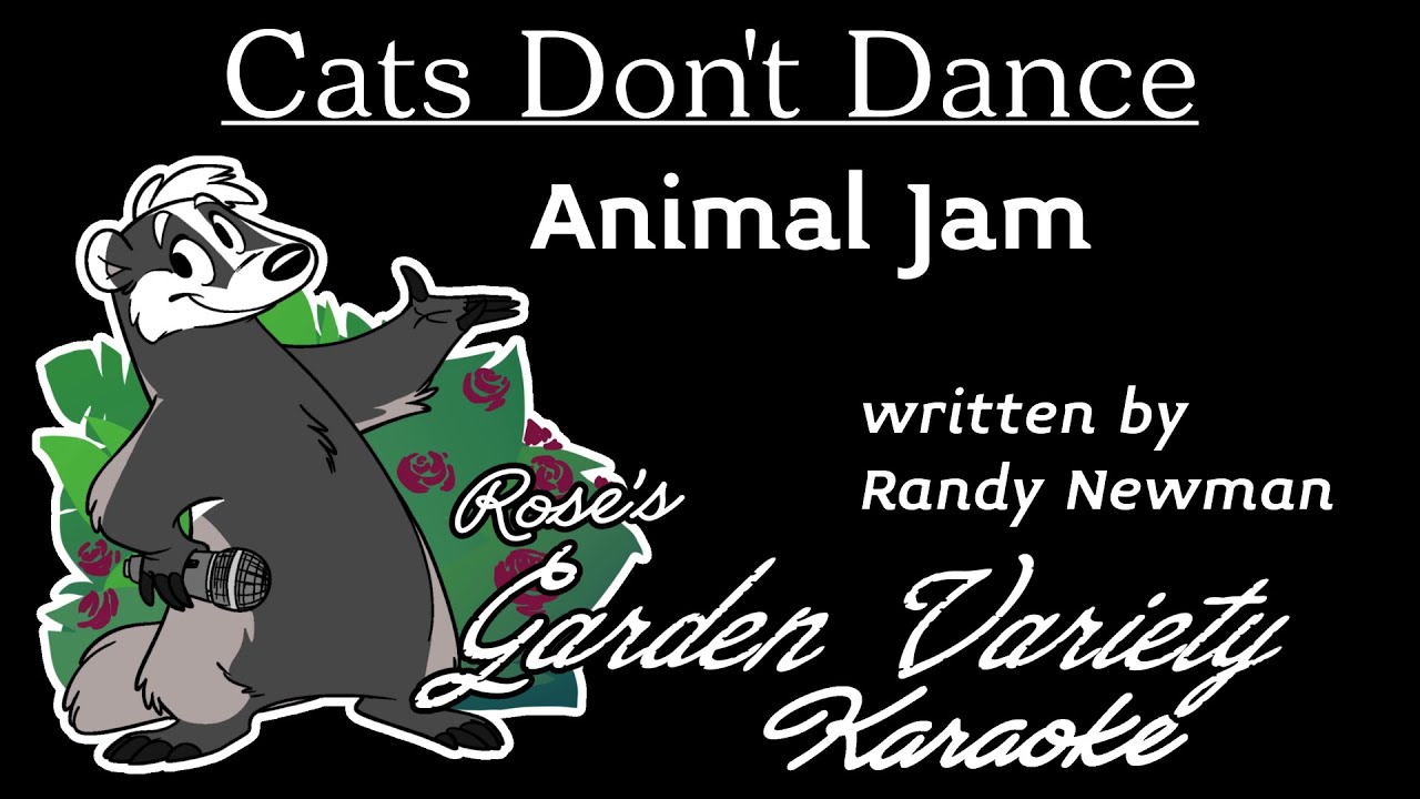 Cats Don't Dance (Scott Bakula)- Animal Jam (Shortened) [Karaoke] - YouTube