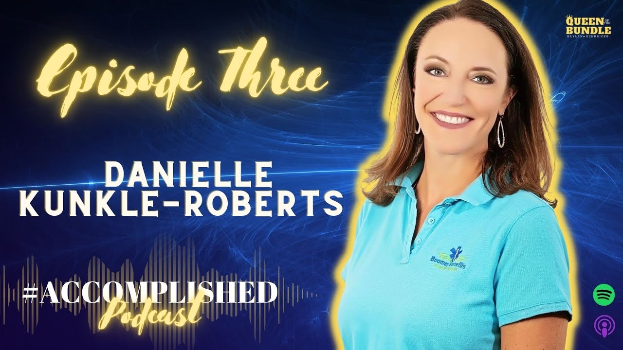 Accomplished Podcast with Danielle Kunkle-Roberts - YouTube