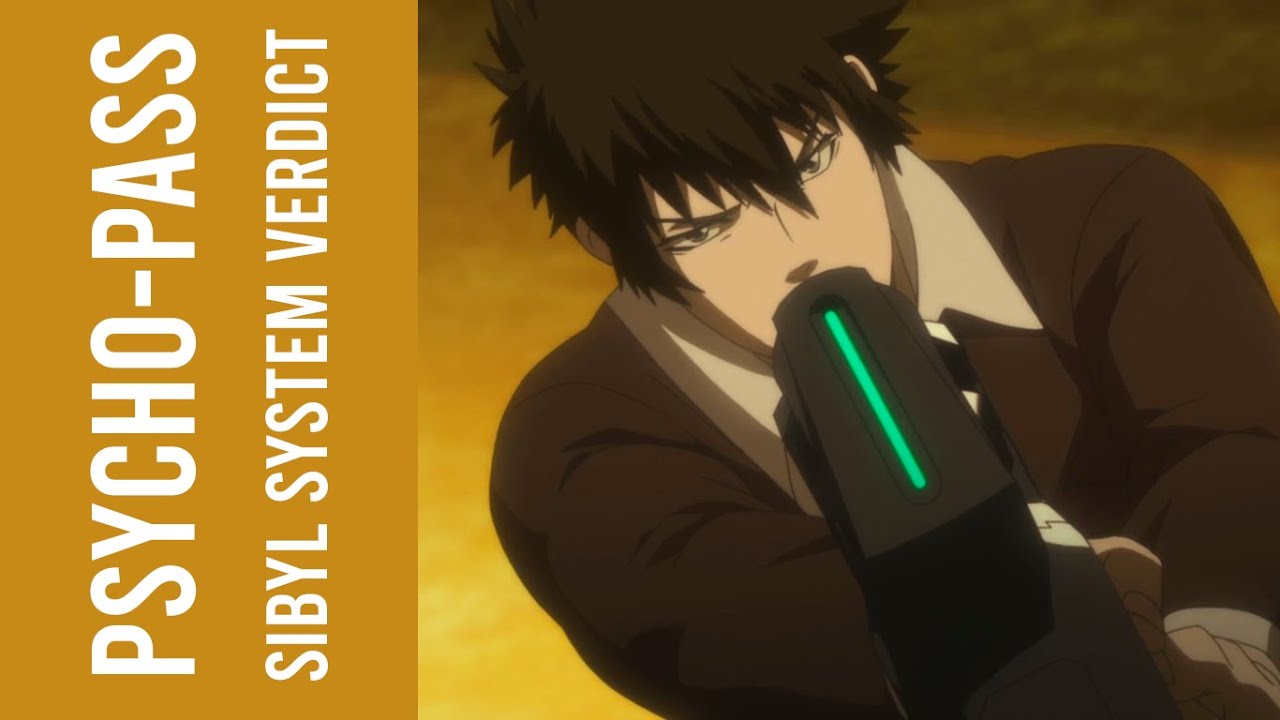 PSYCHO-PASS [AMV] – Sibyl System Verdict - YouTube