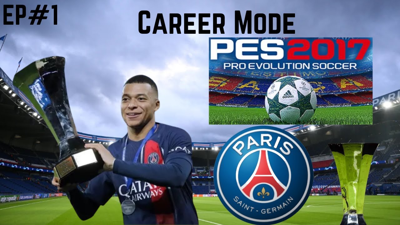 MBAPPE WINS HIS FIRST TROPHY AT PSG!!! | Mbappe | PES 17 | Career Mode ...
