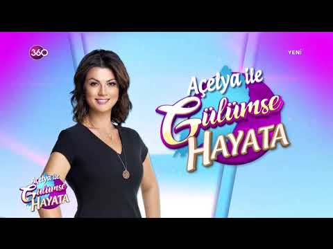 Açelya ile Gülümse Hayata - 15 03 2019