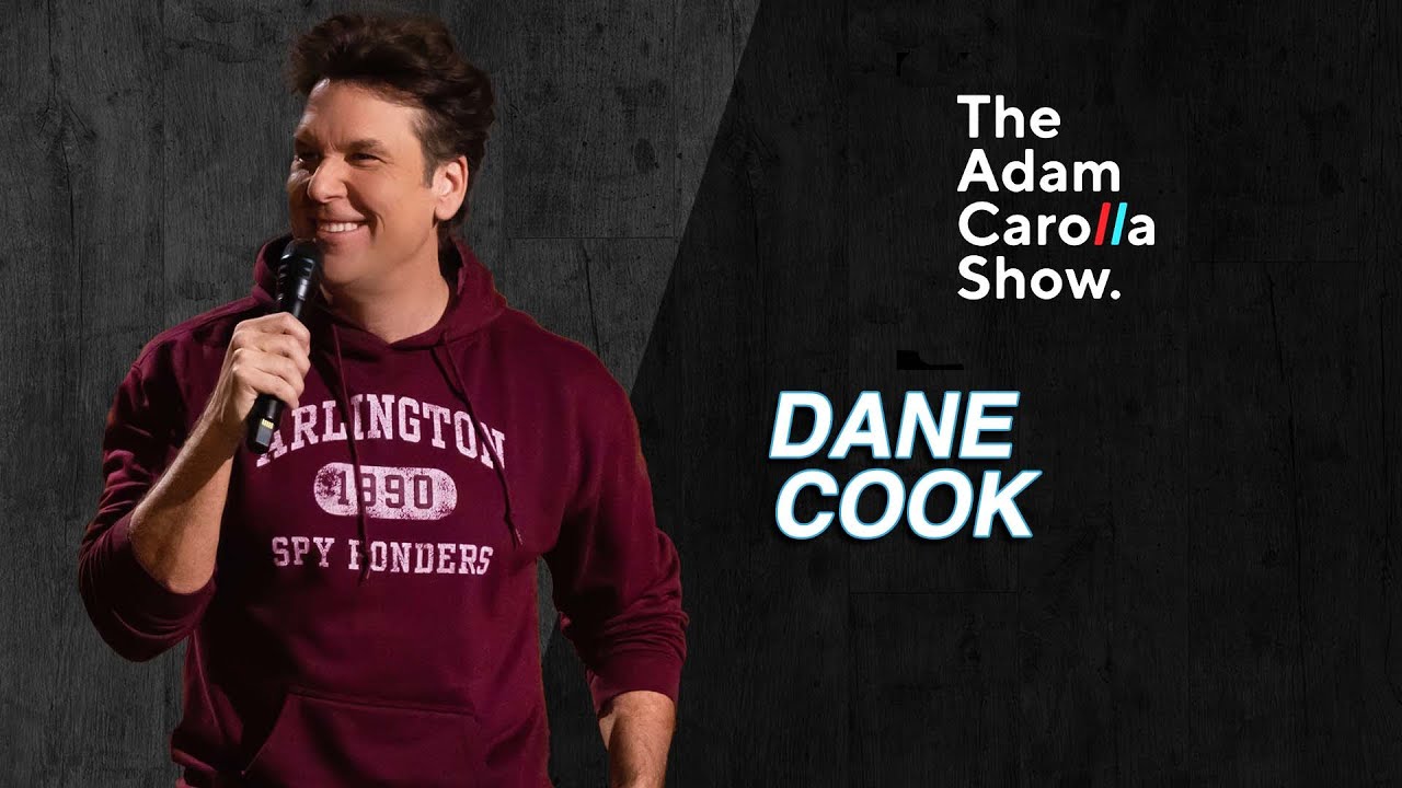 Dane Cook | Adam Carolla Show 11/02/2022 - YouTube