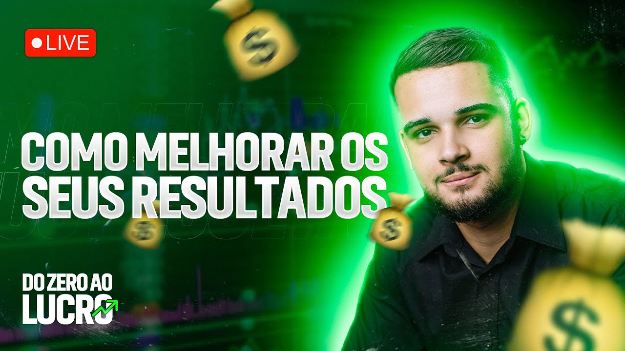🟢 DO ZERO AO LUCRO - COMO MELHORAR SEUS RESULTADOS! - YouTube