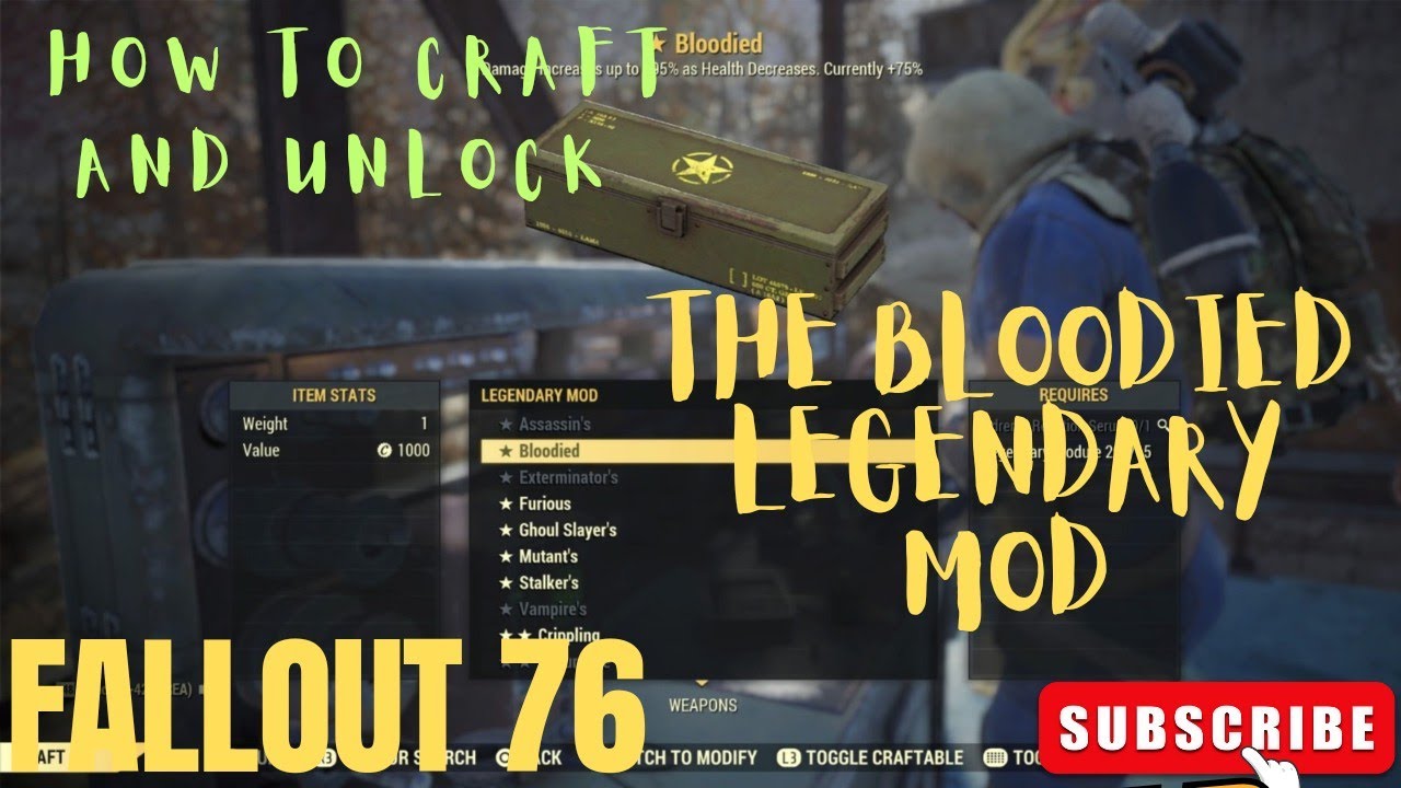 Fallout 76... How to build and unlock the Bloodied Legendary MOD ...