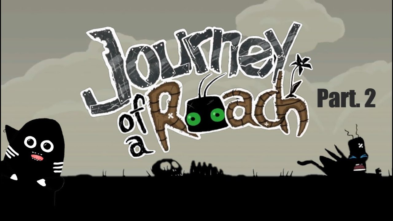 We Going Under Cover - Journey of a Roach - Part 2 - YouTube