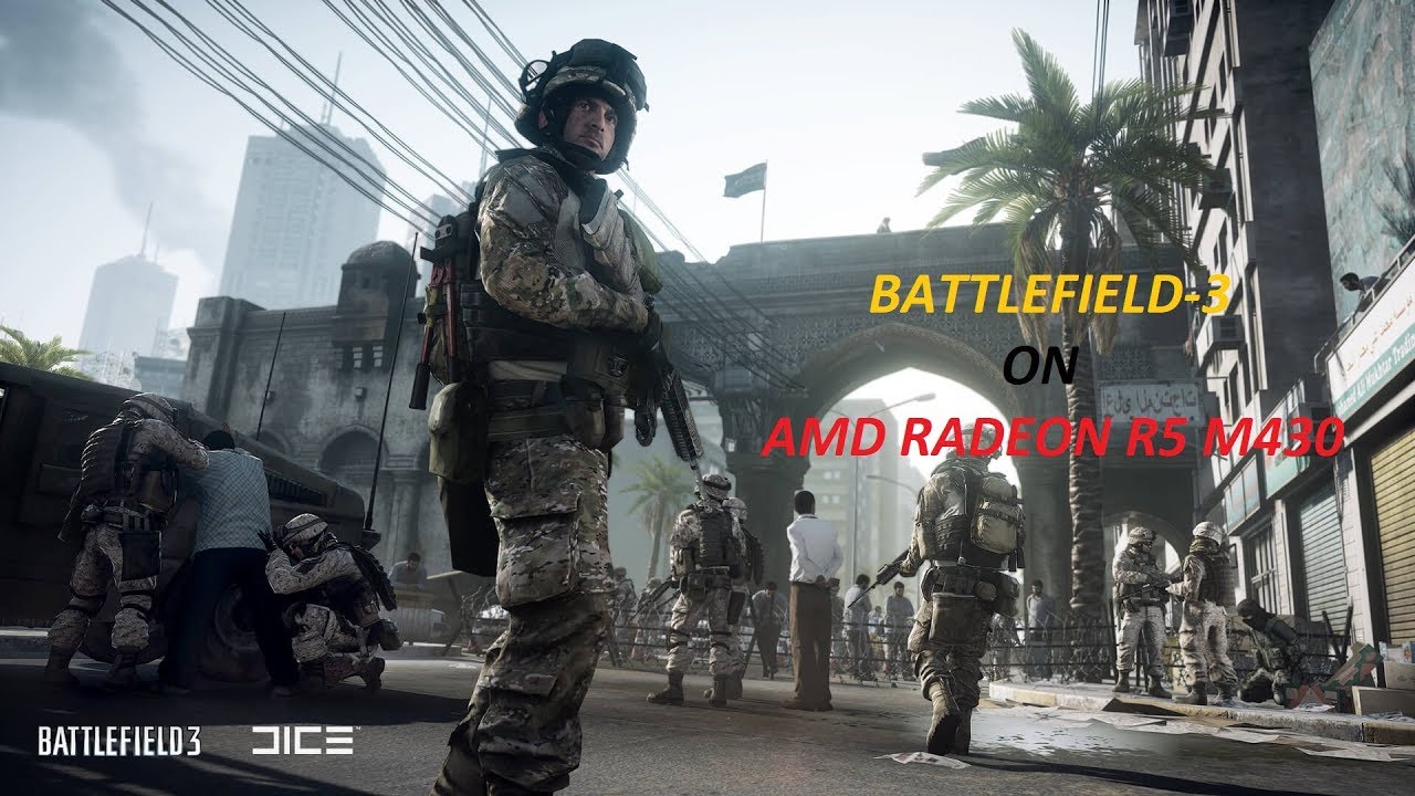 BattleField-3 On AMD RADEON R5 M430 AT(30-40)FPS...HP 15-AY503TX ...