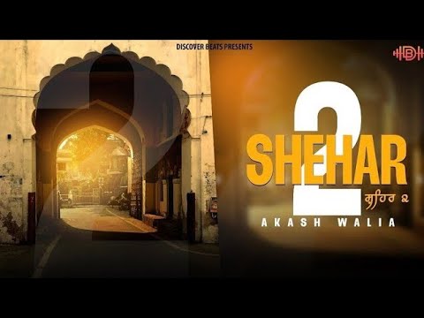 Shehar 2 | New Punjabi Song | Akash Walia | Ginny Mahindru | Guri Sandhu | Latest Punjabi Songs 2024