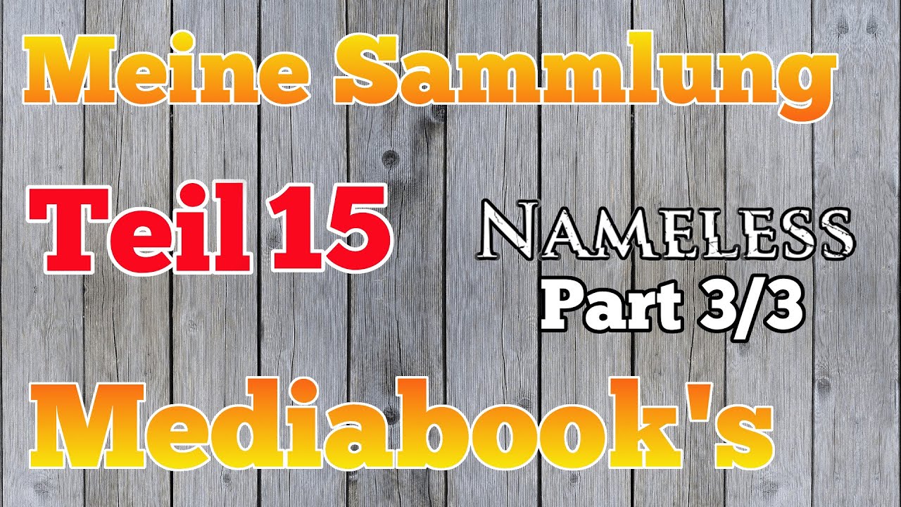 Meine Sammlung | Teil 15 | Mediabook's | Nameless Media (Part 3/3 ...