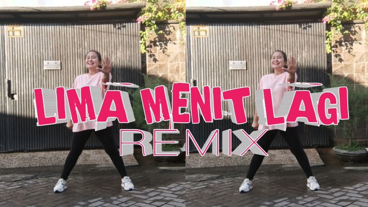 LIMA MENIT LAGI - REMIX - IMD ZUMBA - YouTube