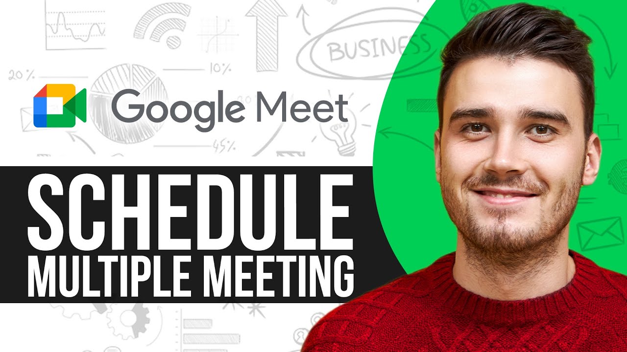 How To Schedule Multiple Meeting On Google Meet Using One Link (2025 ...